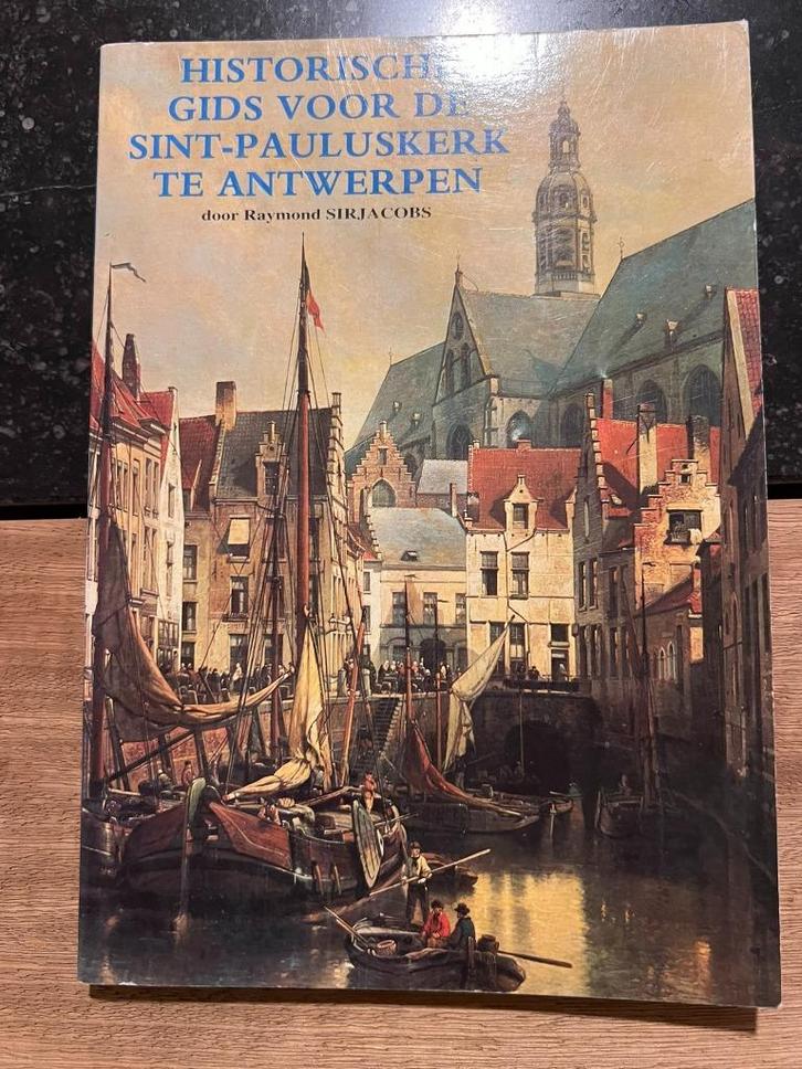 ② Historische Gids voor de Sint-Pauluskerk te Antwerpen - Raym ...
