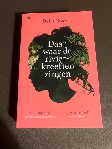 ② Delia Owens - Daar waar de rivierkreeften zingen NIEUW — Literatuur ...