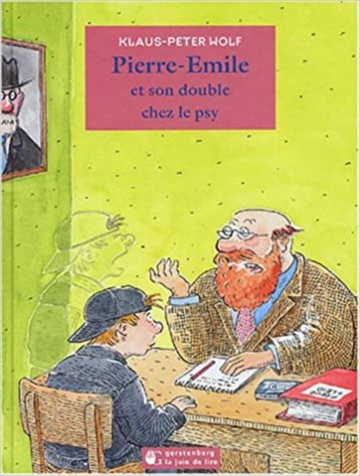 ② "Pierre-Emile et son double chez le psy" Klaus-Peter Wolf — Livres ...