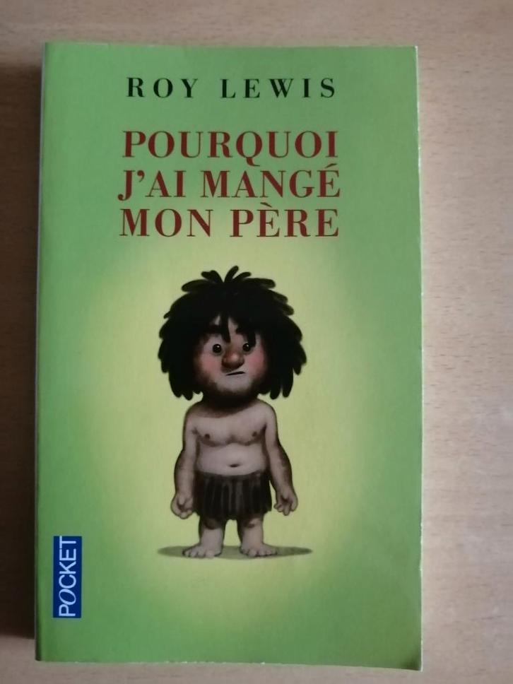 ② Pourquoi j'ai mangé mon père de Roy Lewis — Romans — 2dehands