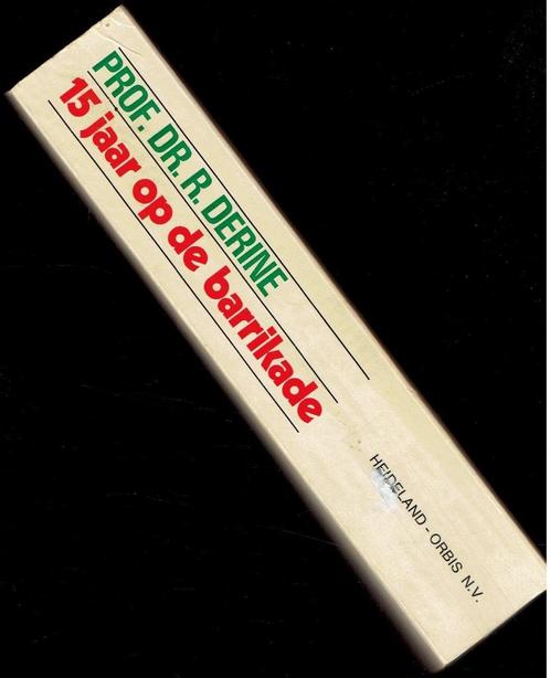 ② 15 jaar op de barrikade. Prof. Dr. R. Derine,, Vlaamse gesch ...