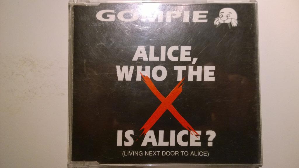 ② Gompie - Alice, Who The X Is Alice — CD Singles — 2ememain