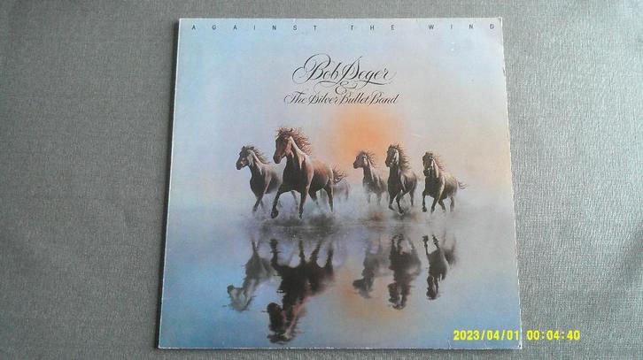 ② Bob Seger & The Silver Bullet Band – Against the wind (LP) — Vinyles ...