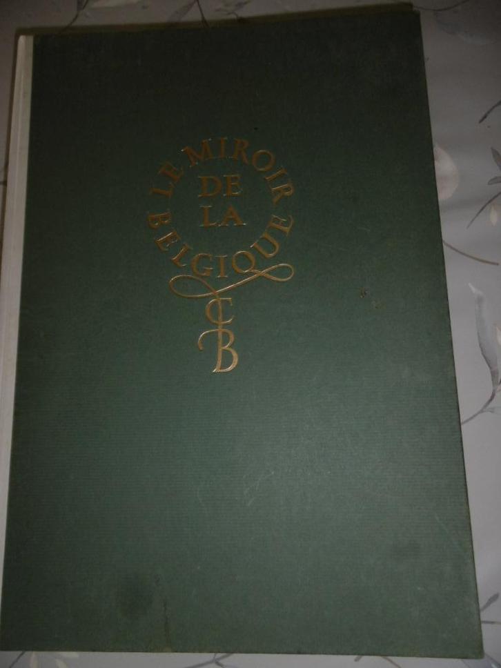 ② Le Miroir De La Belgique - Carlo Bronne — Histoire nationale — 2ememain