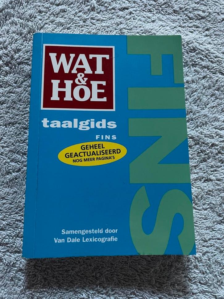 ② Van Dale Wat & Hoe Fins – Handige Taalgids voor Reizen — Guides ...