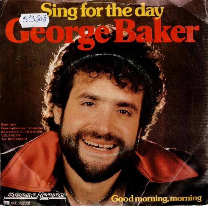 ② Vinyl, 7" / George Baker – Sing For The Day — Vinyles | Autres ...