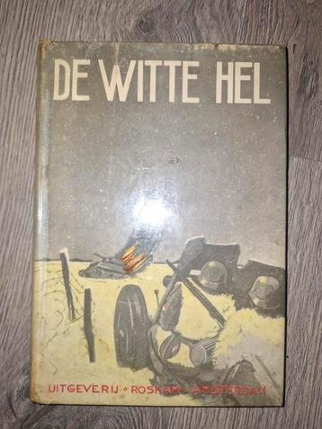 ② De Witte Hel – H. van Duinkerken (Roskam) met stofomslag — Militaria ...